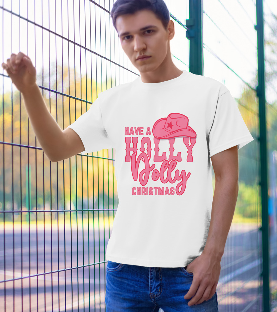 Have A Holly Dolly Christmas Pink Cowboy Hat T-Shirt