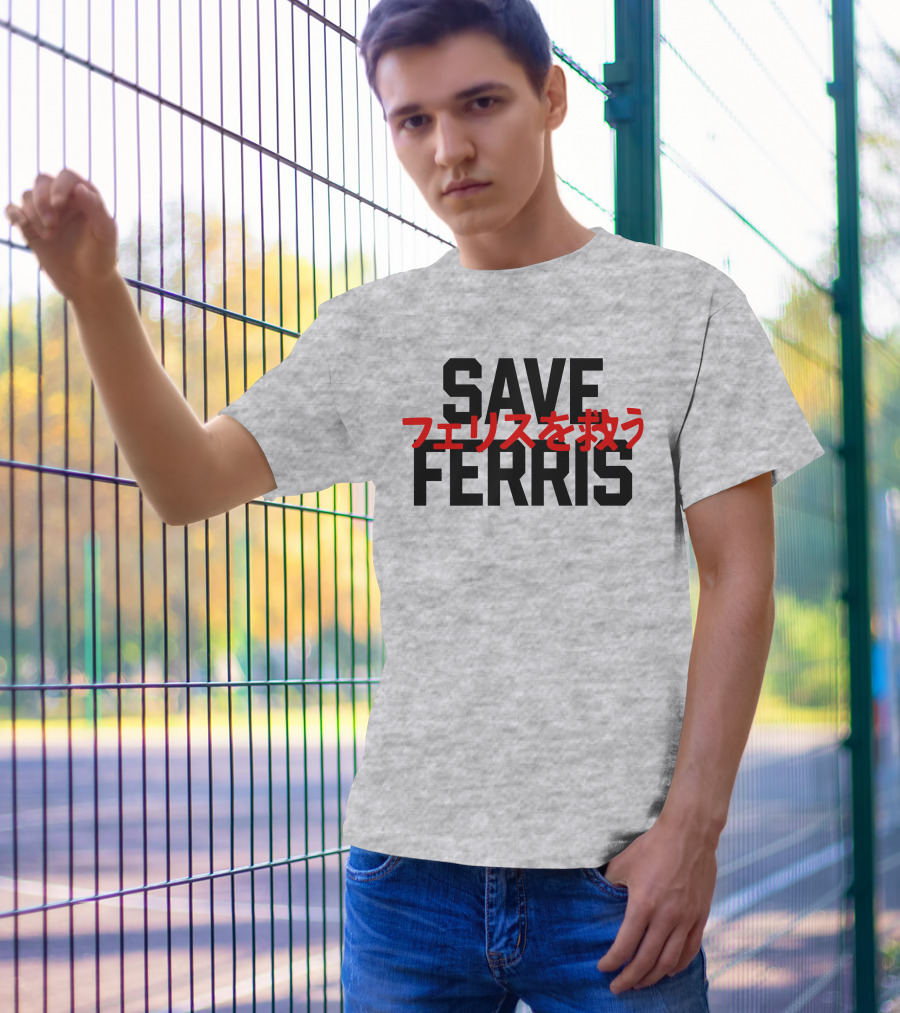 SAVE FERRIS T-Shirt