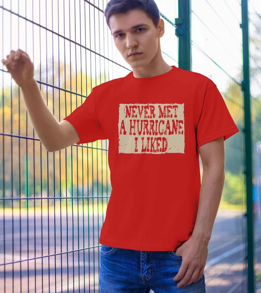 Never Met A Hurricane I Liked Red Vintage Grunge T-Shirt