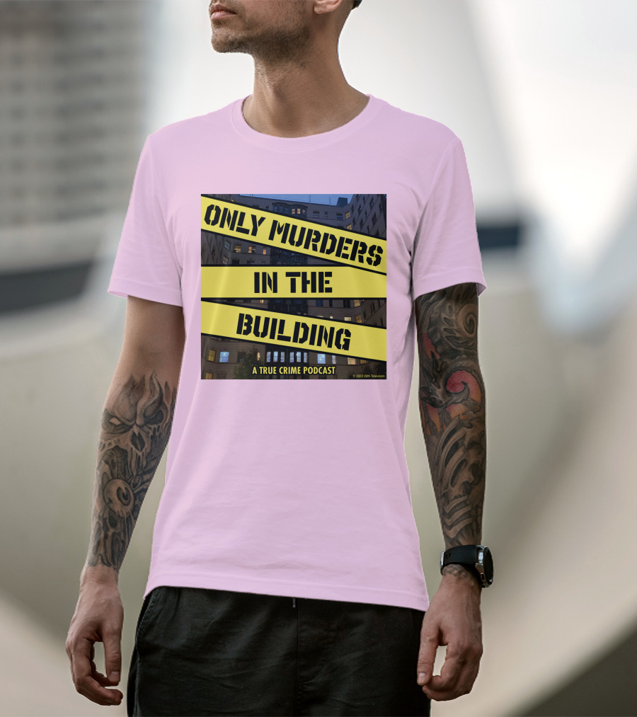 Only Murders In The Building A True Crime Podcast T-Shirt