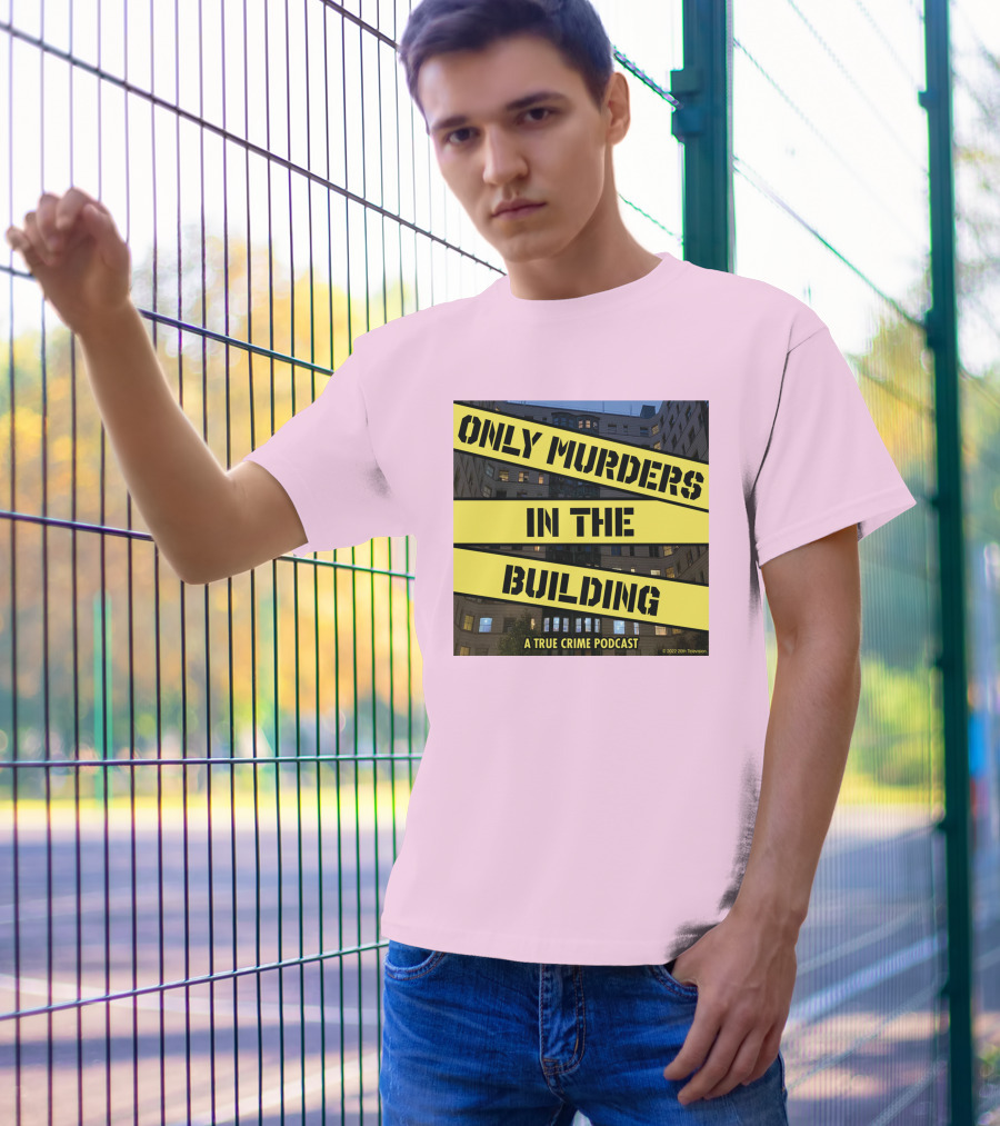 Only Murders In The Building A True Crime Podcast T-Shirt