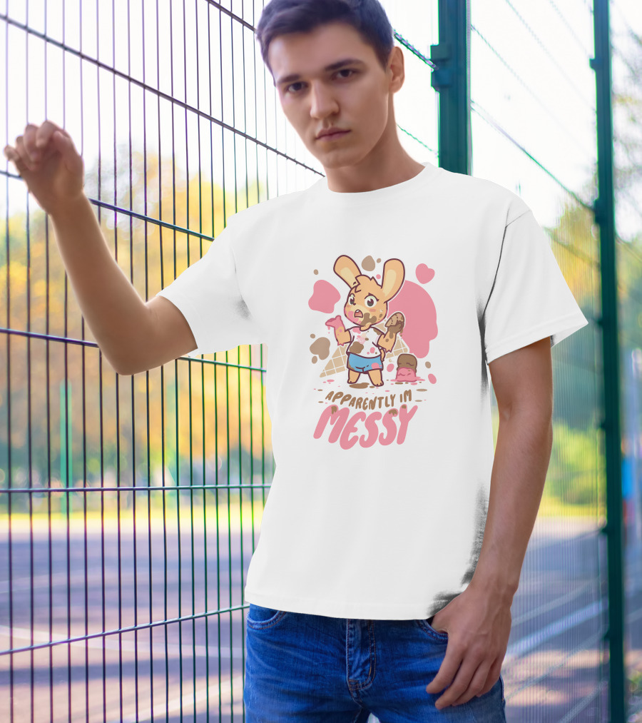 Messy Ice Cream Bunny Adventure - Apparently I'm Messy T-Shirt