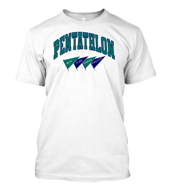 PENTATHLON RUN JUMP THROW WRESTLE T-Shirt
