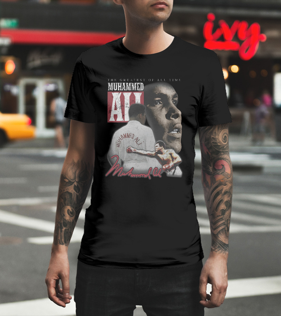The Greatest Of All Time Muhammed Ali Boxing Legend T-Shirt