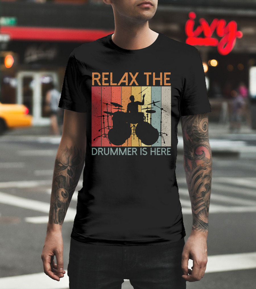 Relax The Drummer Is Here Vintage T-Shirt