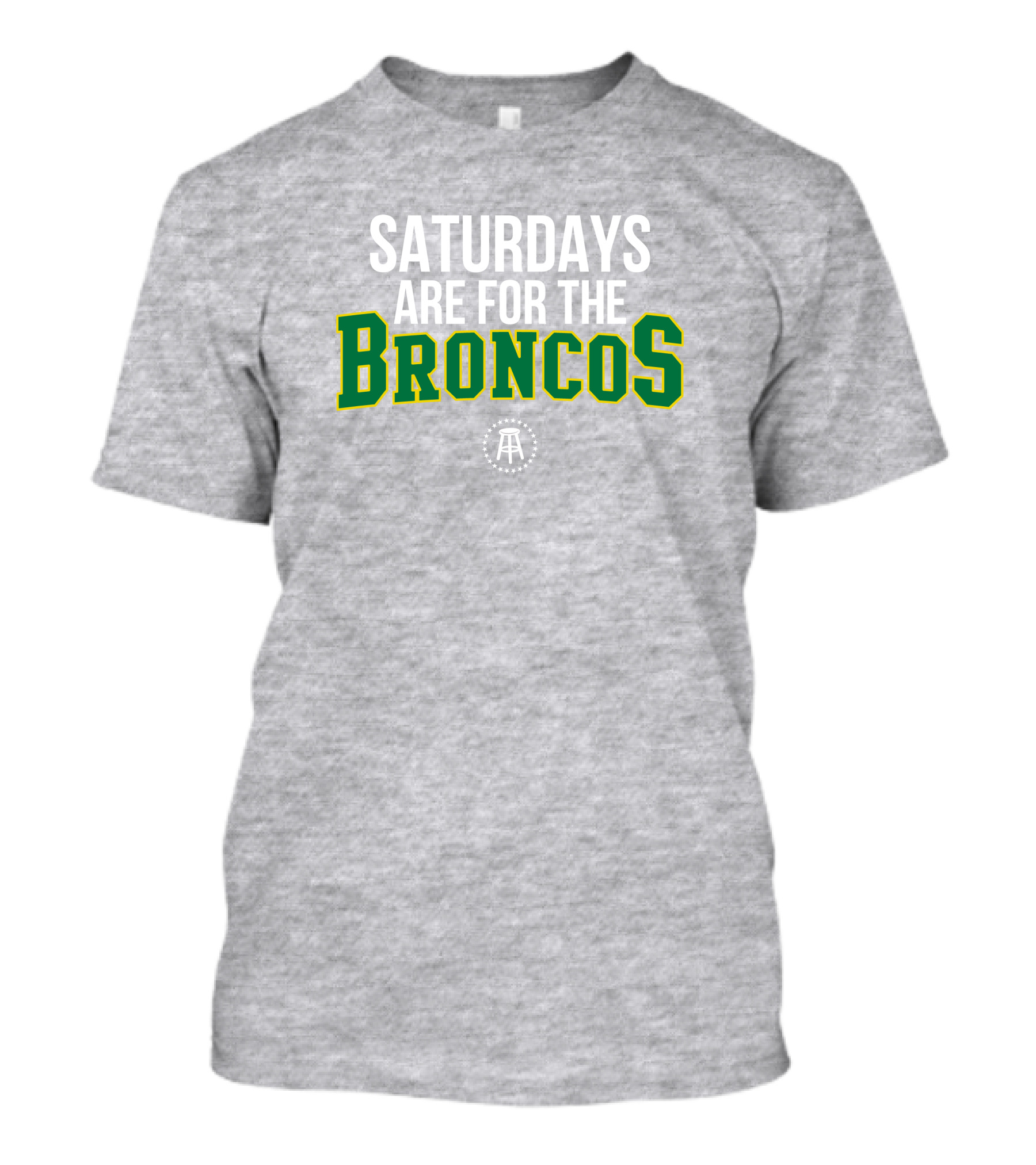 Saturdays Are For The Broncos T-Shirt