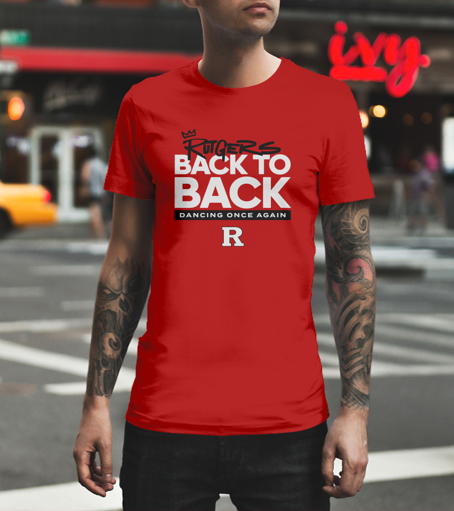 Rutgers Back To Back Dancing Once Again R T-Shirt