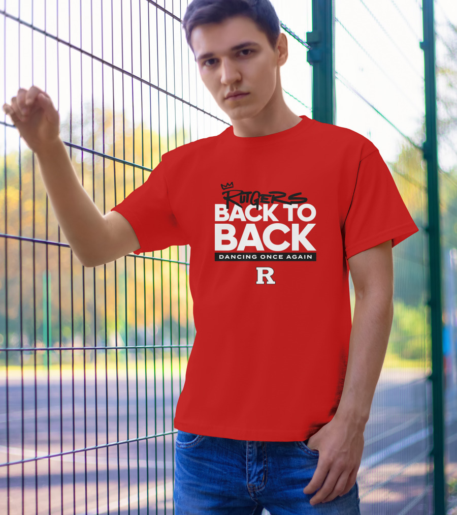 Rutgers Back To Back Dancing Once Again R T-Shirt