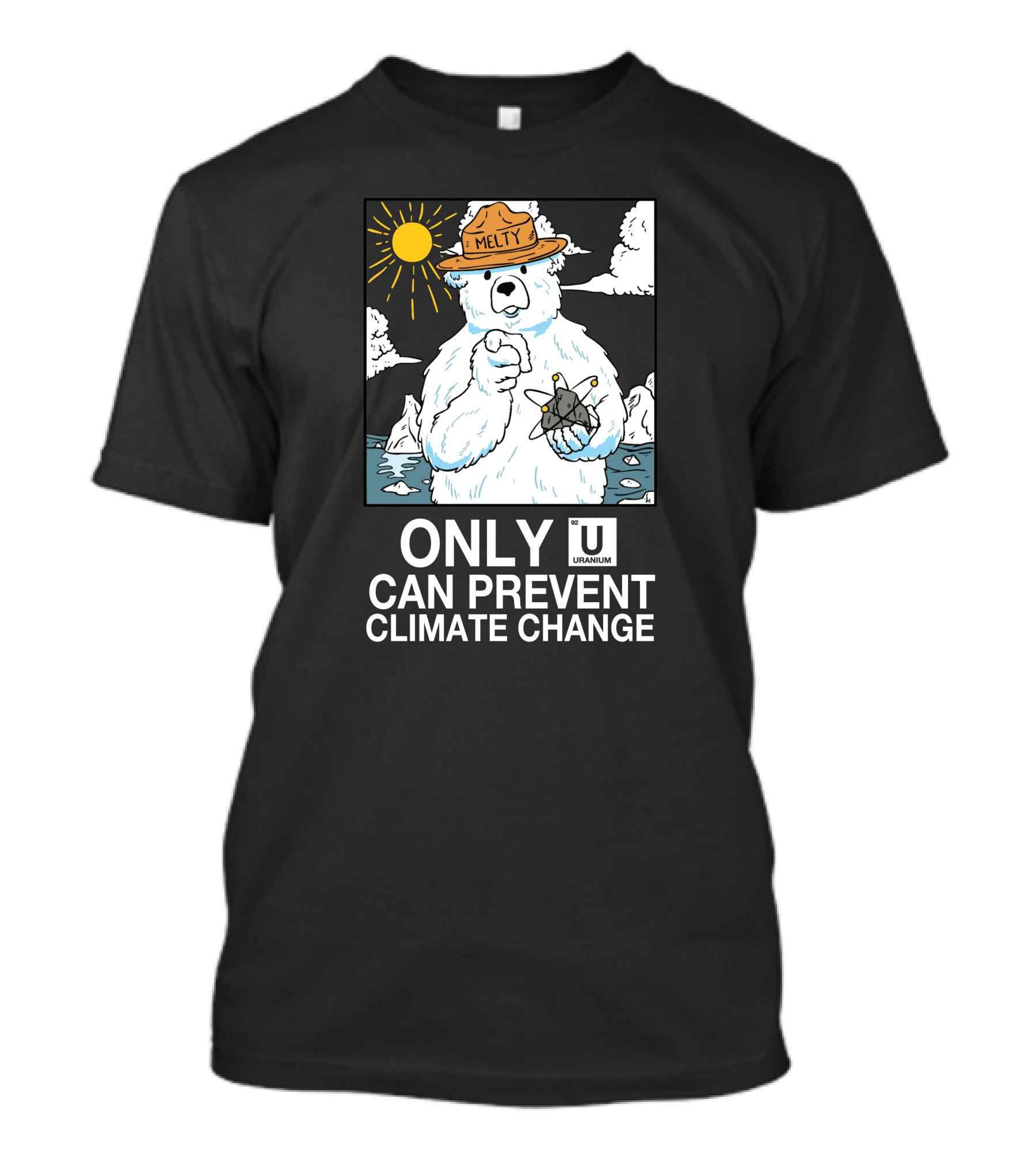 Only Uranium Can Prevent Climate Change Melty Polar Bear T-Shirt