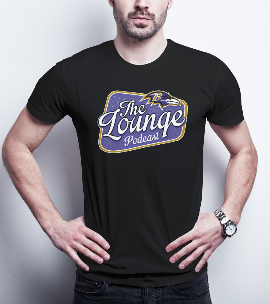 The Lounge Podcast Ravens T-Shirt