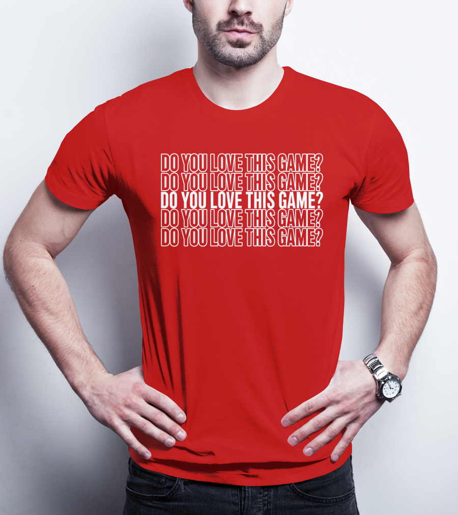 Adam Sandler Do You Love This Game Repeated Text T-Shirt