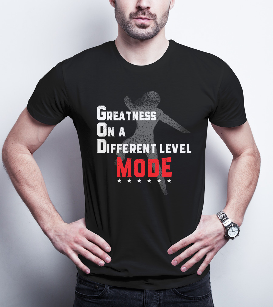 Greatness On A Different Level Mode Dancing T-Shirt