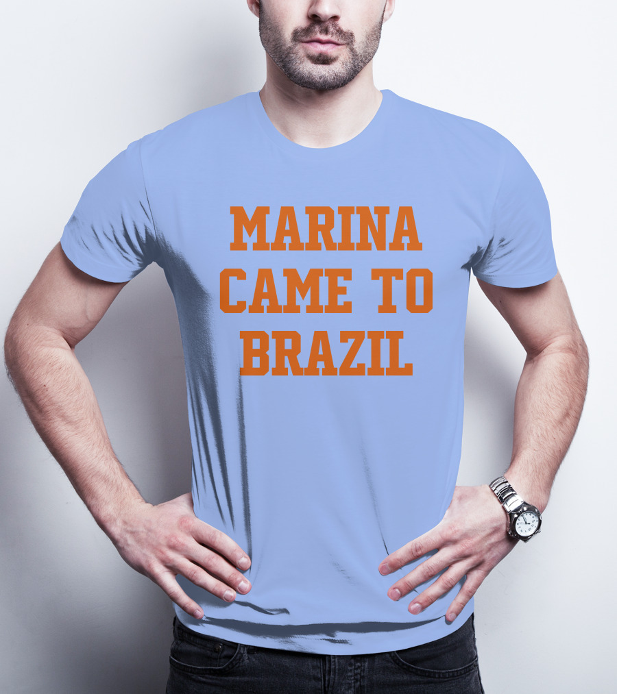Marina Came To Brazil Marinadiamandis T-Shirt