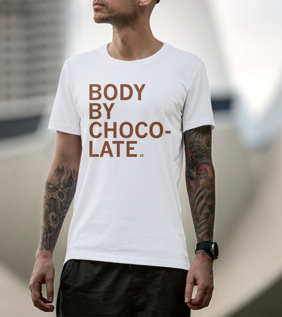 Body By Choco Late Raygun Merch That Mom Tho Chocolate Inspired T-Shirt
