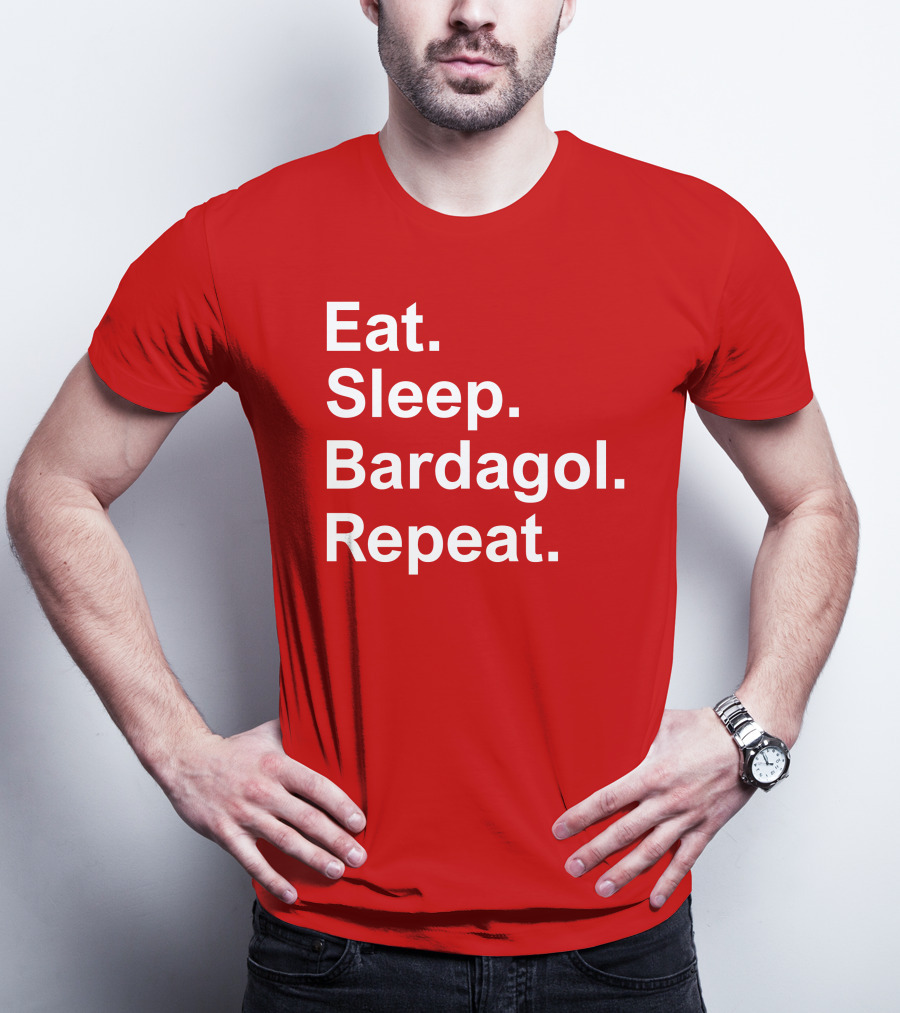 Eat Sleep Bardagol Repeat Annee Monee Shirt Type T-Shirt