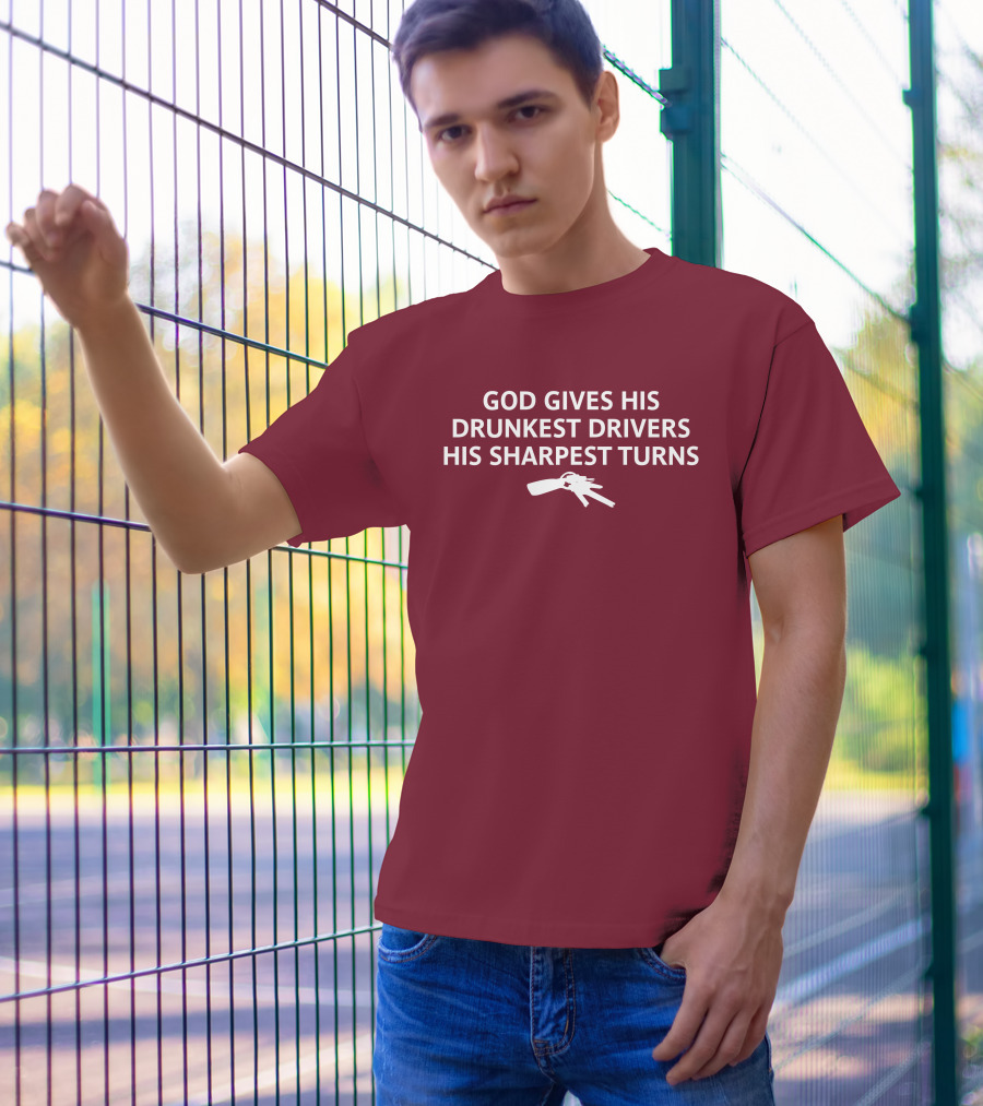 Unprofessional Apparel God Gives His Drunkest Drivers His Sharpest Turns Wine Opener T-Shirt