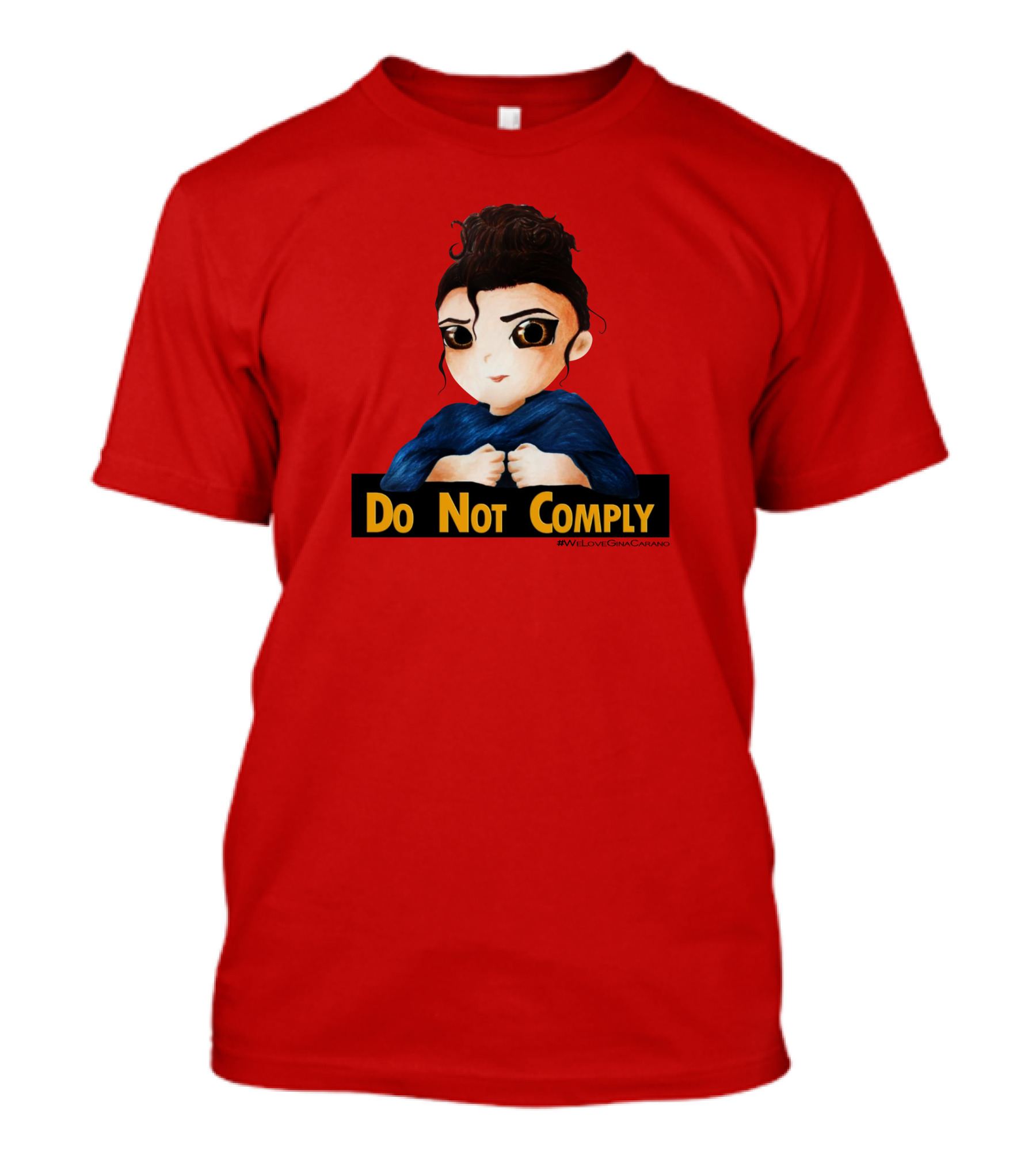 Do Not Comply We Love Gina Carano T-Shirt