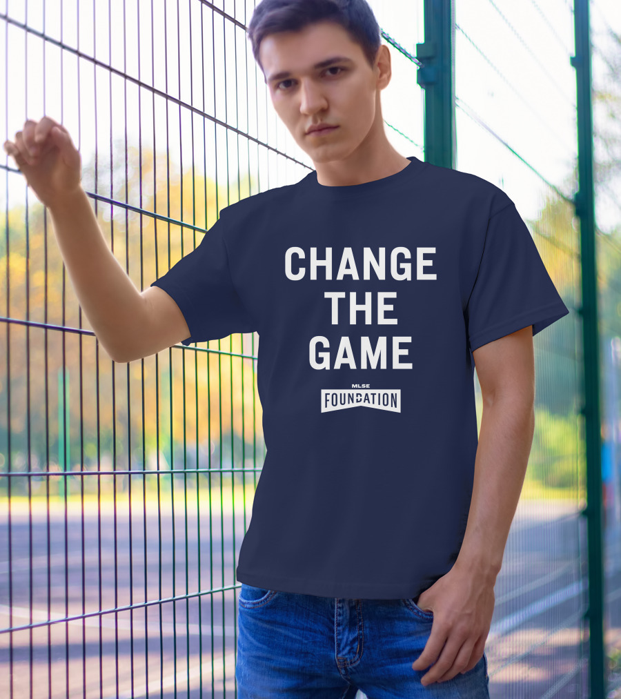 CHANGE THE GAME MLSE FOUNDATION T-Shirt