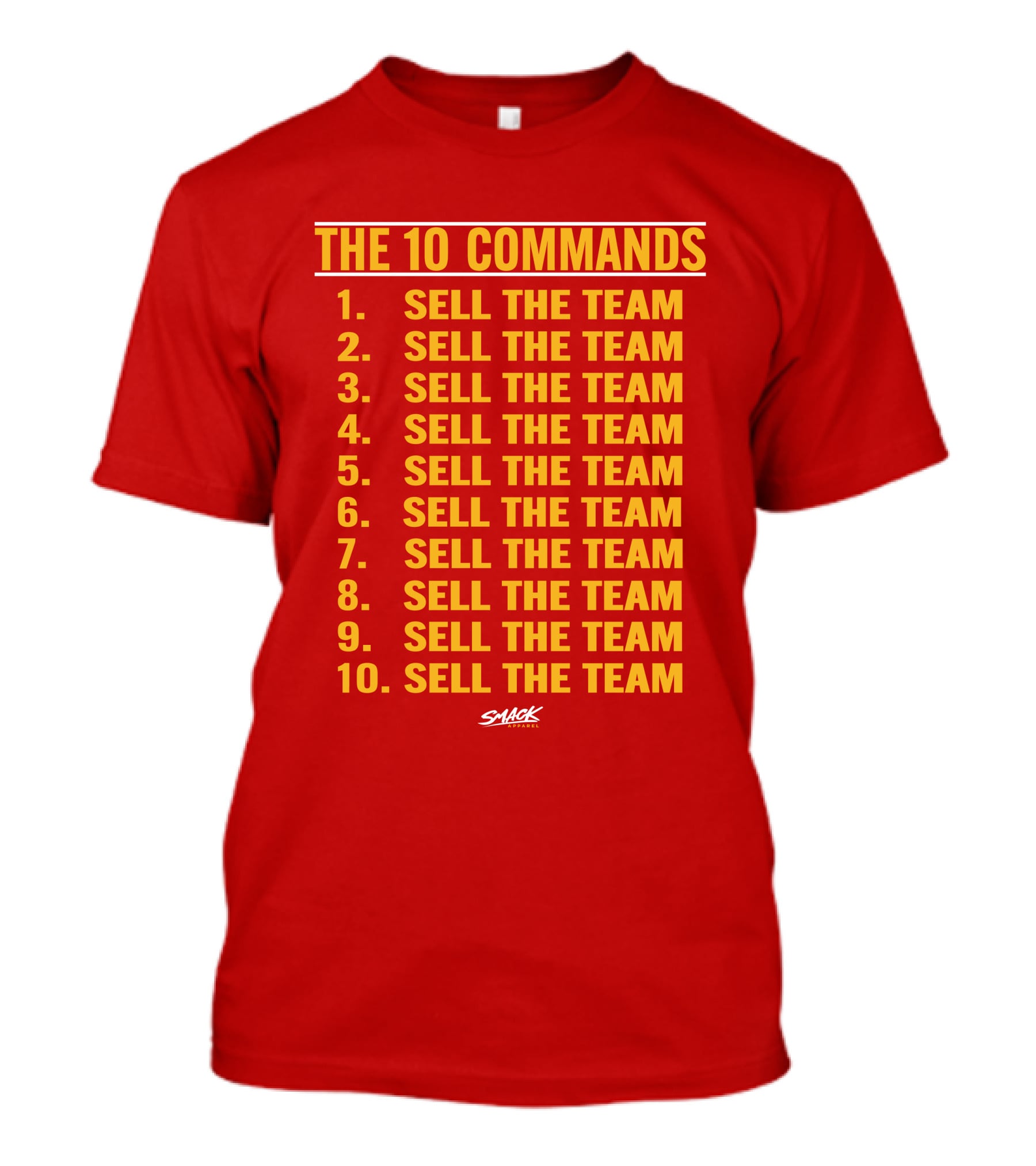 The 10 Commands Sell The Team Smack T-Shirt