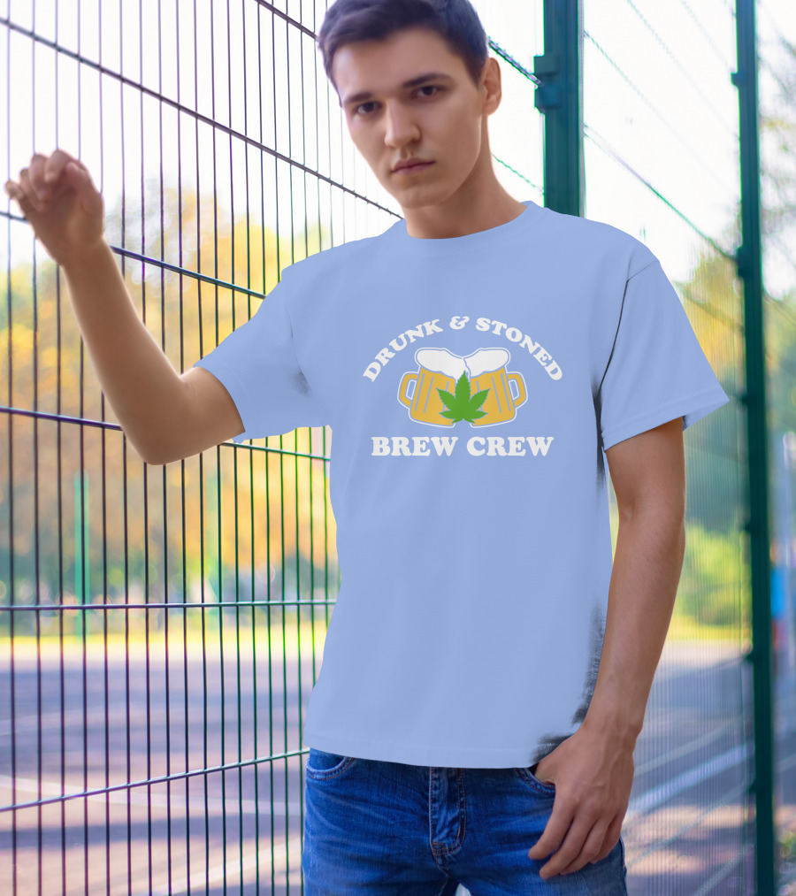 Drunk And Stoned Brew Crew Beer Mugs Cannabis Leaf T-Shirt