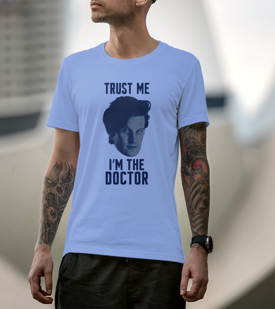 Trust Me I'm The Doctor Doctor Who Matt Smith Fan Merchandise T-Shirt