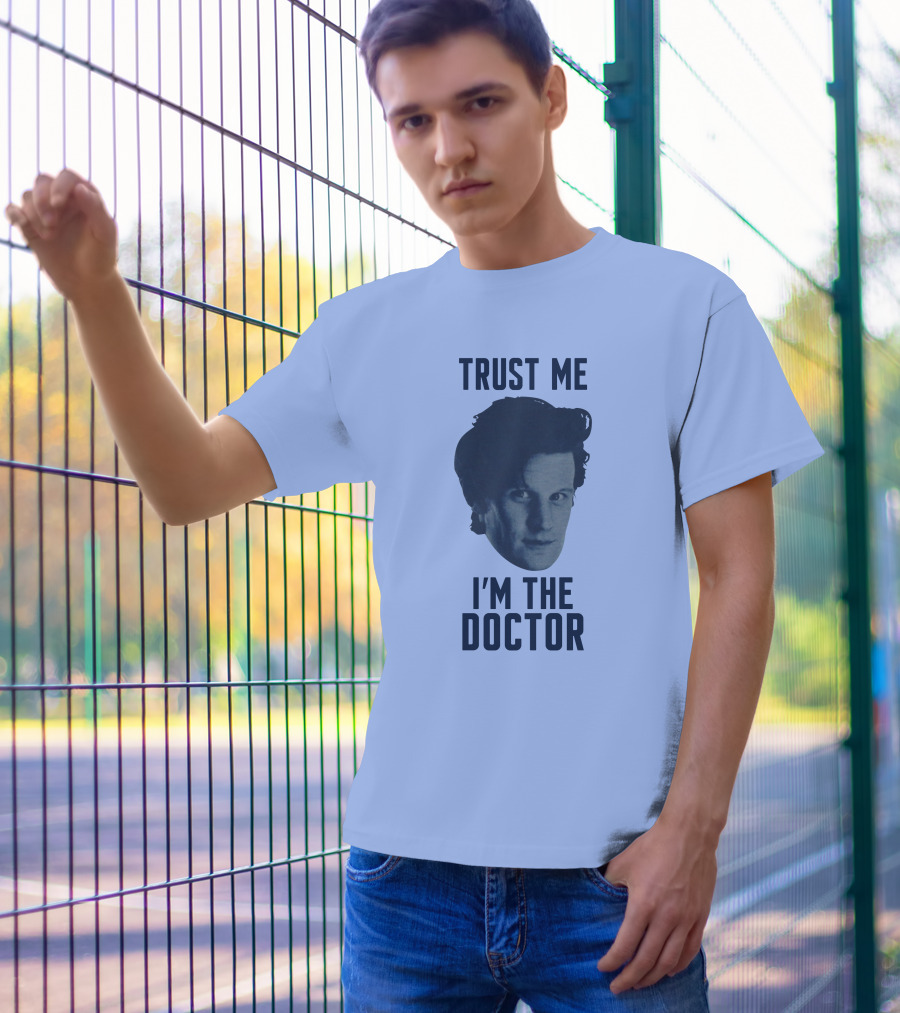 Trust Me I'm The Doctor Doctor Who Matt Smith Fan Merchandise T-Shirt