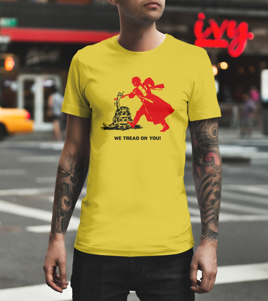 We Tread On You Revolutionary Soldier And Snake Yellow Background T-Shirt