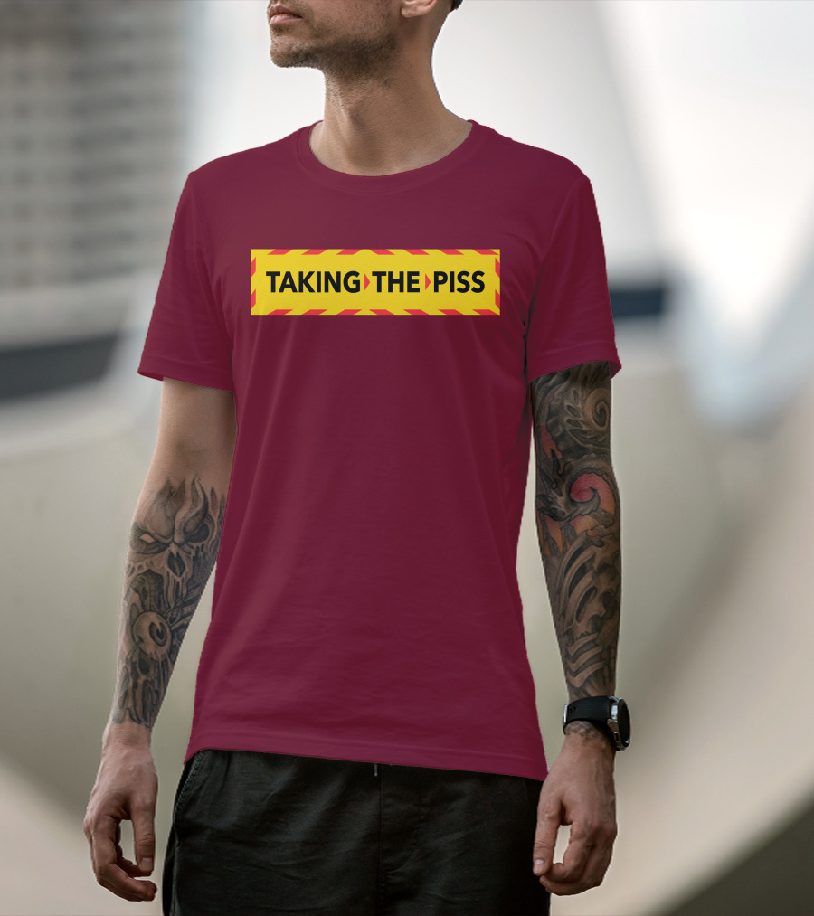 TAKING THE PISS Yellow Black Striped Warning Sign T-Shirt