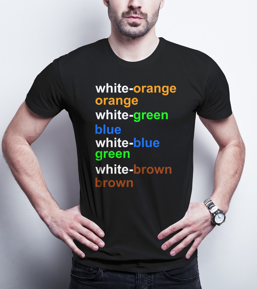 White-orange Orange White-green Blue White-blue Green White-brown Brown T-Shirt