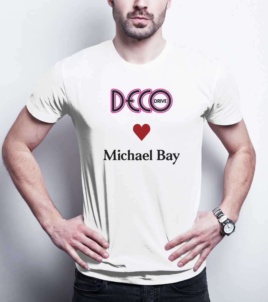 Deco Drive Love Michael Bay Text T-Shirt