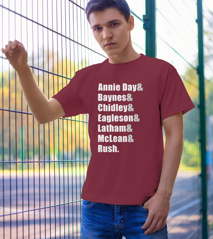 Annie Day Baynes Chidley Eagleson Latham McLean Rush Names List T-Shirt