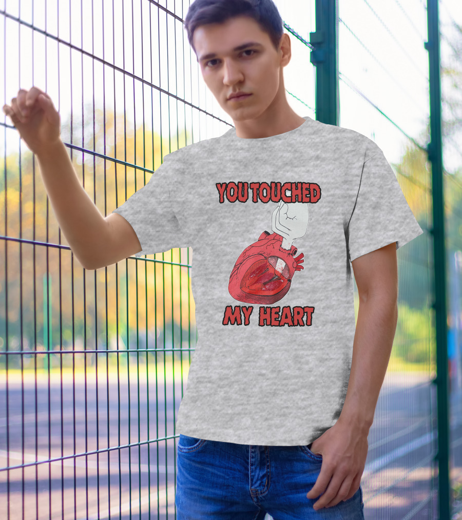 You Touched My Heart Hand Holding Anatomical Heart T-Shirt