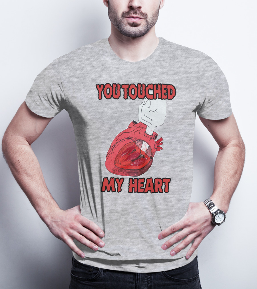 You Touched My Heart Hand Holding Anatomical Heart T-Shirt