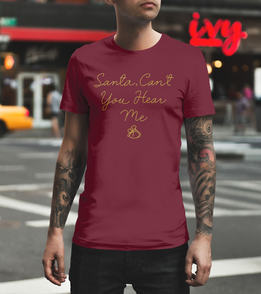 Santa Can't You Hear Me Christmas Bell T-Shirt