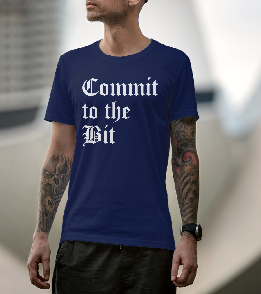 Commit To The Bit Gothic T-Shirt