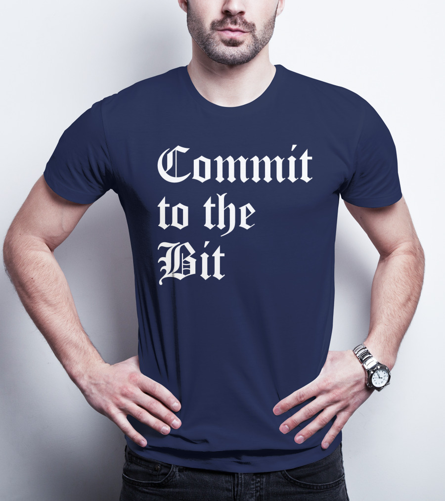 Commit To The Bit Gothic T-Shirt