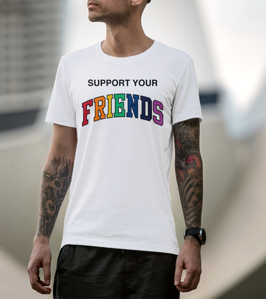 Kids Of Immigrants Store Support Your Friends T-Shirt