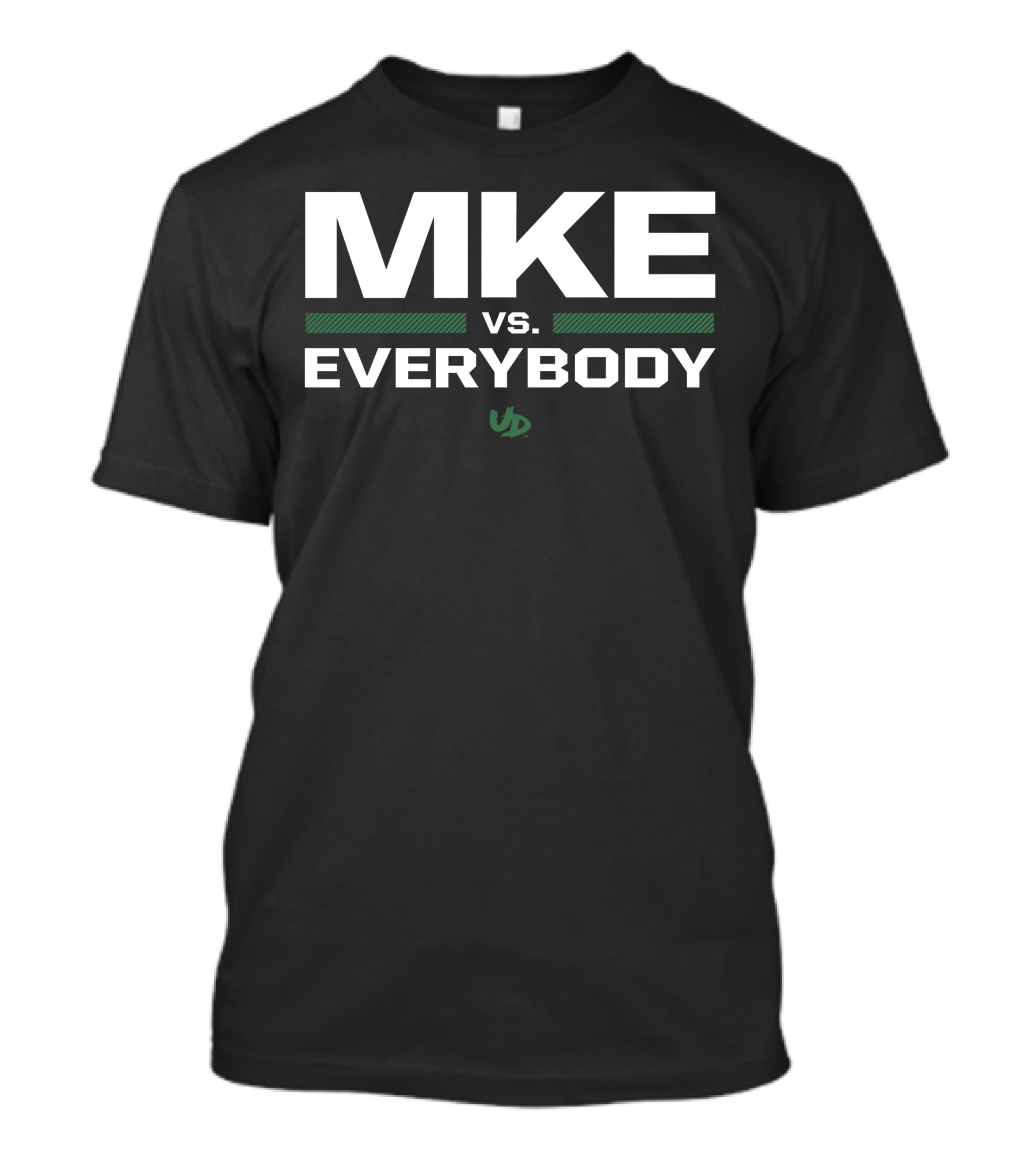 MKE Vs. Everybody Under Dog Merch T-Shirt