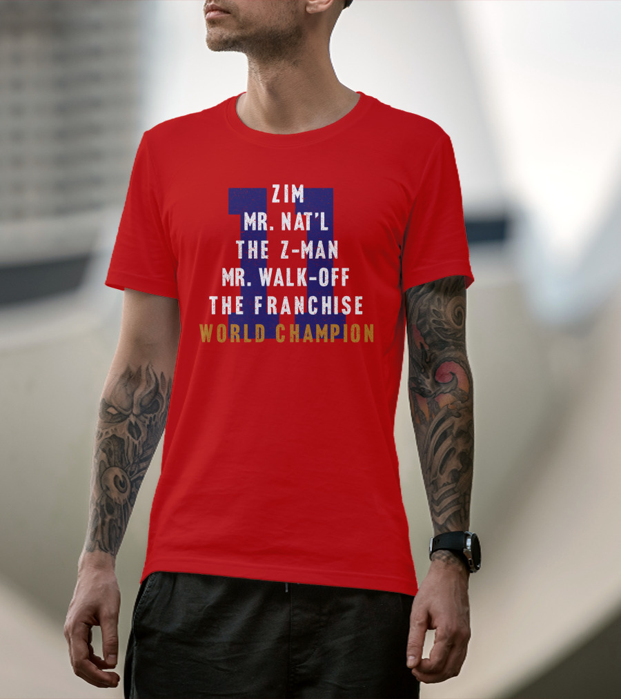 Zim Mr. Nat'l The Z-Man Mr. Walk-Off The Franchise World Champion T-Shirt