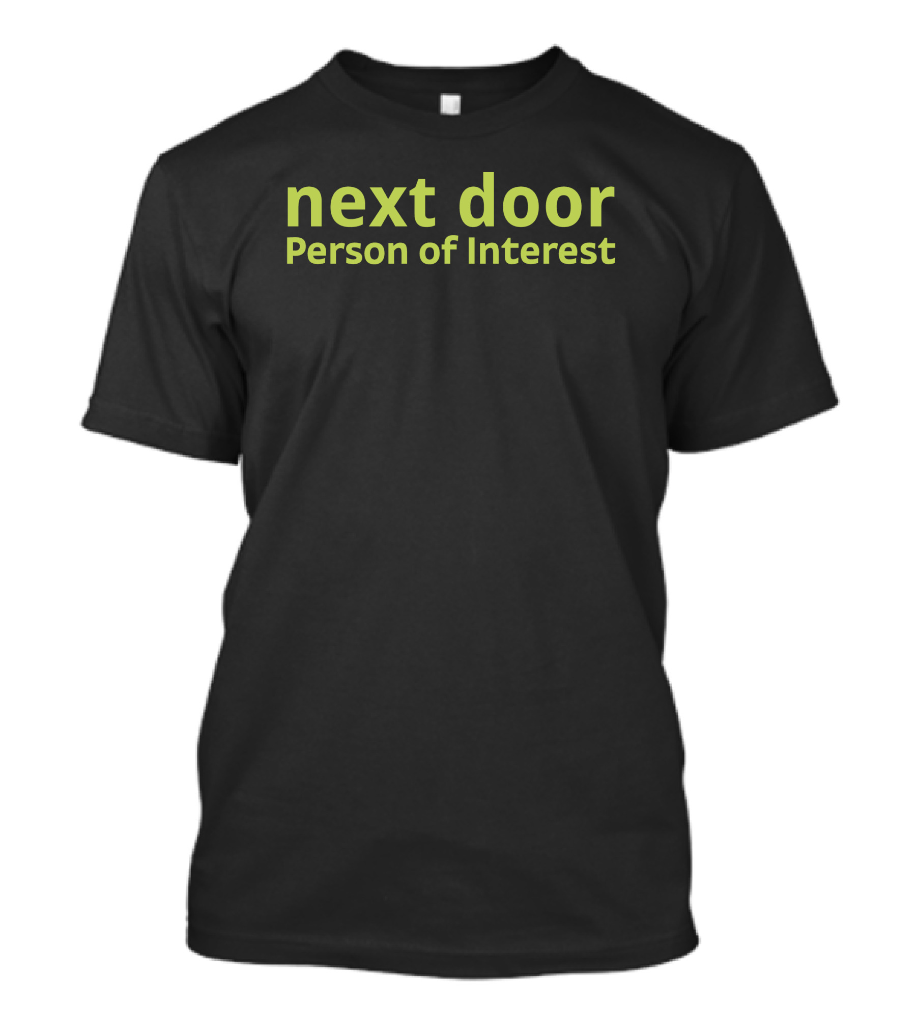 Nextdoor Person Of Interest T-Shirt