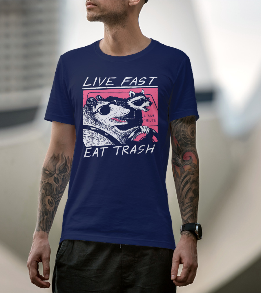 Live Fast Eat Trash Raccoon Driving Living The Life T-Shirt