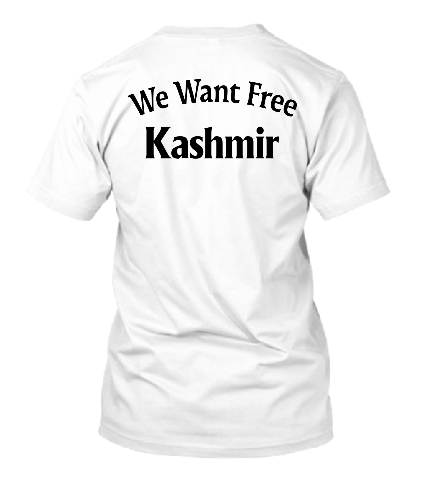 We Want Free Kashmir T-Shirt