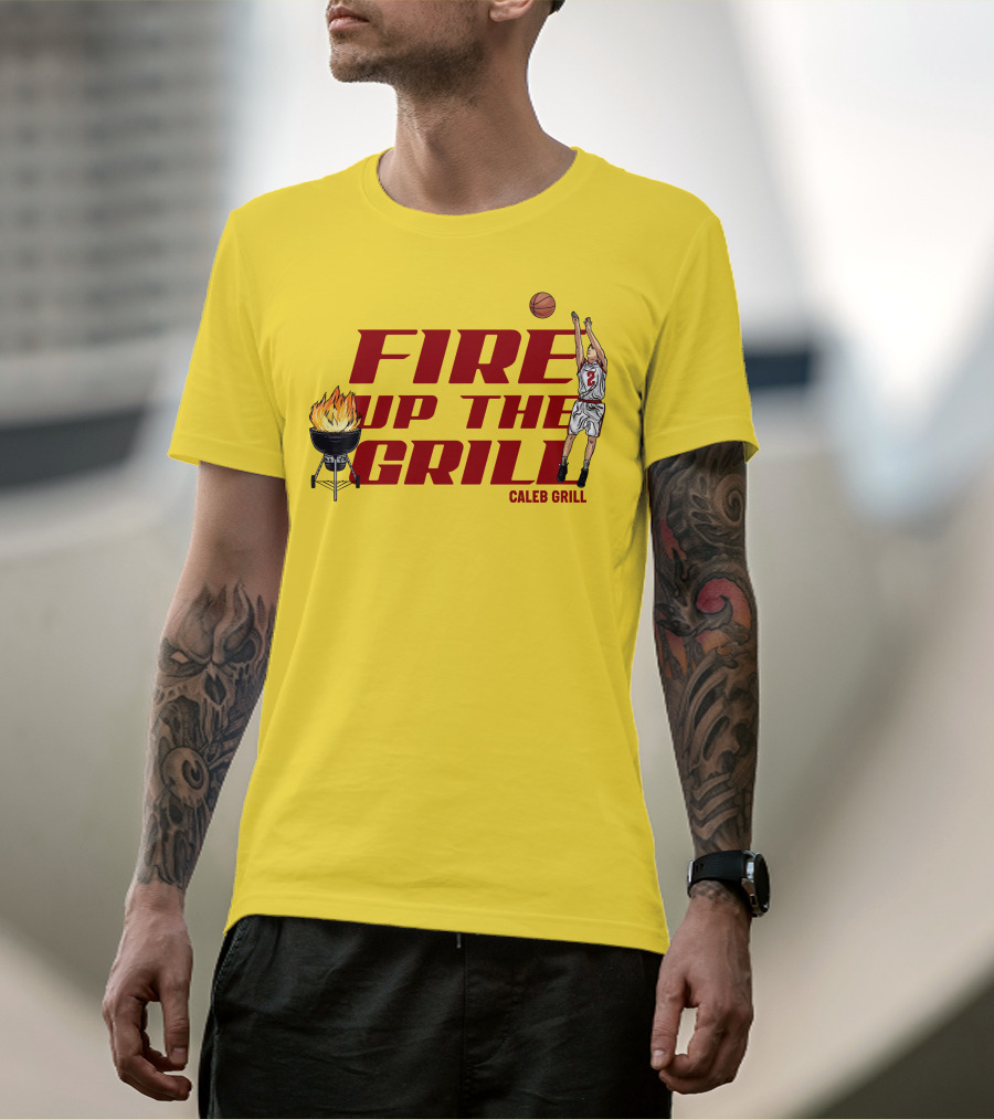 Fire Up The Grill Basketball Caleb Grill Cyclone Fanatic Store T-Shirt