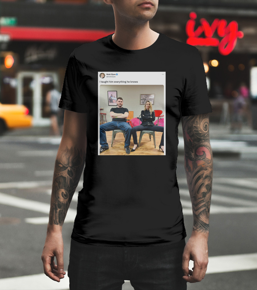 Nicki Clyne I Taught Him Everything He Knows Tweet Image T-Shirt