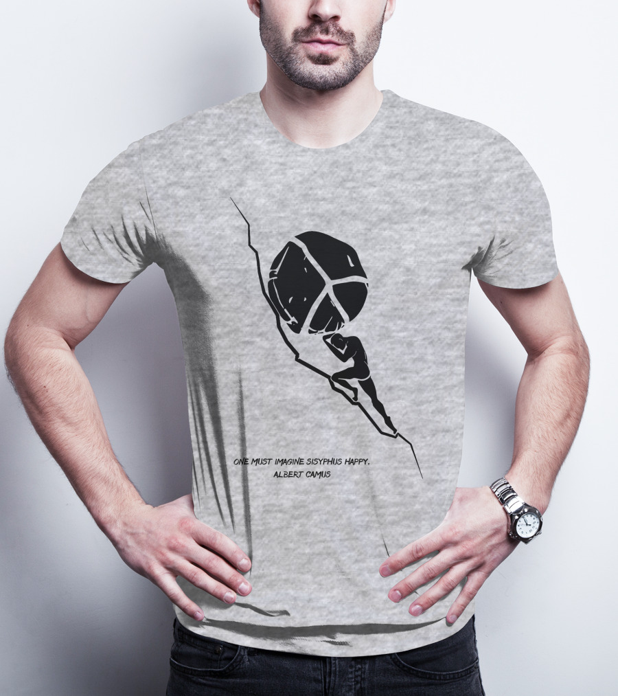 One Must Imagine Sisyphus Happy Albert Camus Illustration With Figure Pushing Boulder T-Shirt