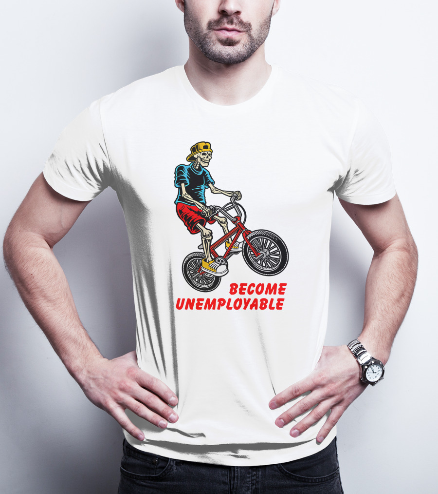 Shithead Steve Merch Skeleton BMX Rider Become Unemployable T-Shirt