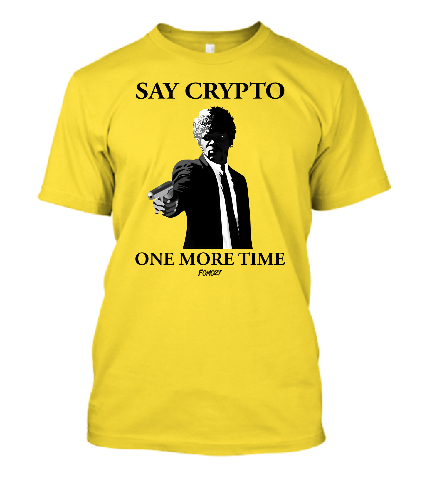 Pulp Fiction Style Say Crypto One More Time FOMO21 T-Shirt
