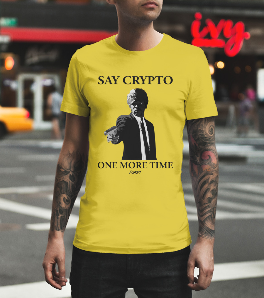 Pulp Fiction Style Say Crypto One More Time FOMO21 T-Shirt