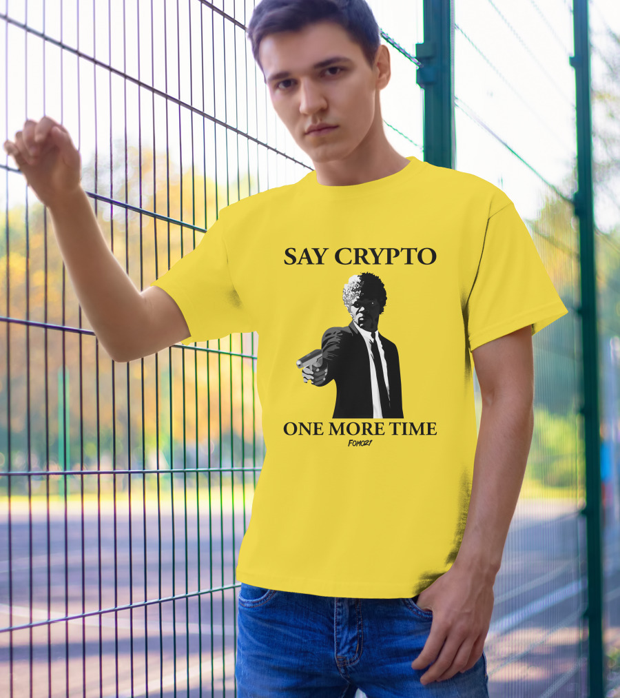 Pulp Fiction Style Say Crypto One More Time FOMO21 T-Shirt