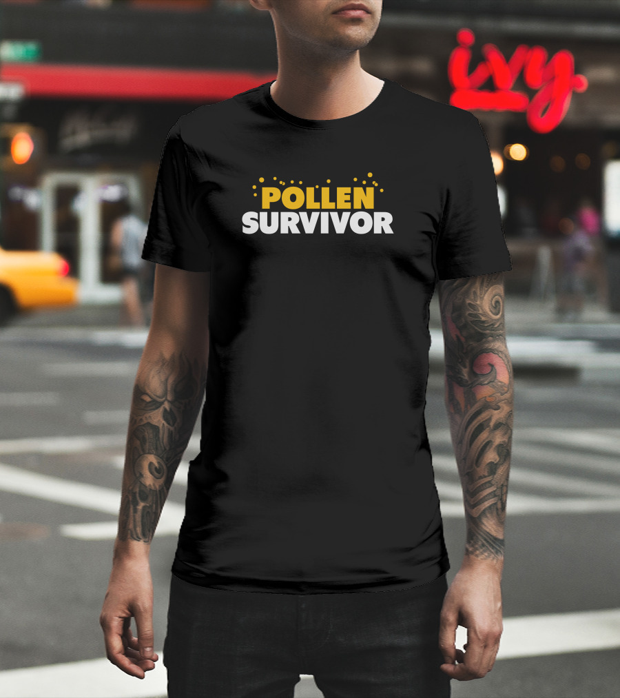 Shitheadsteve Store Pollen Survivor Bold Allergy Humor T-Shirt